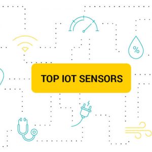 Top 10 IoT Sensors and Actuators - Renke